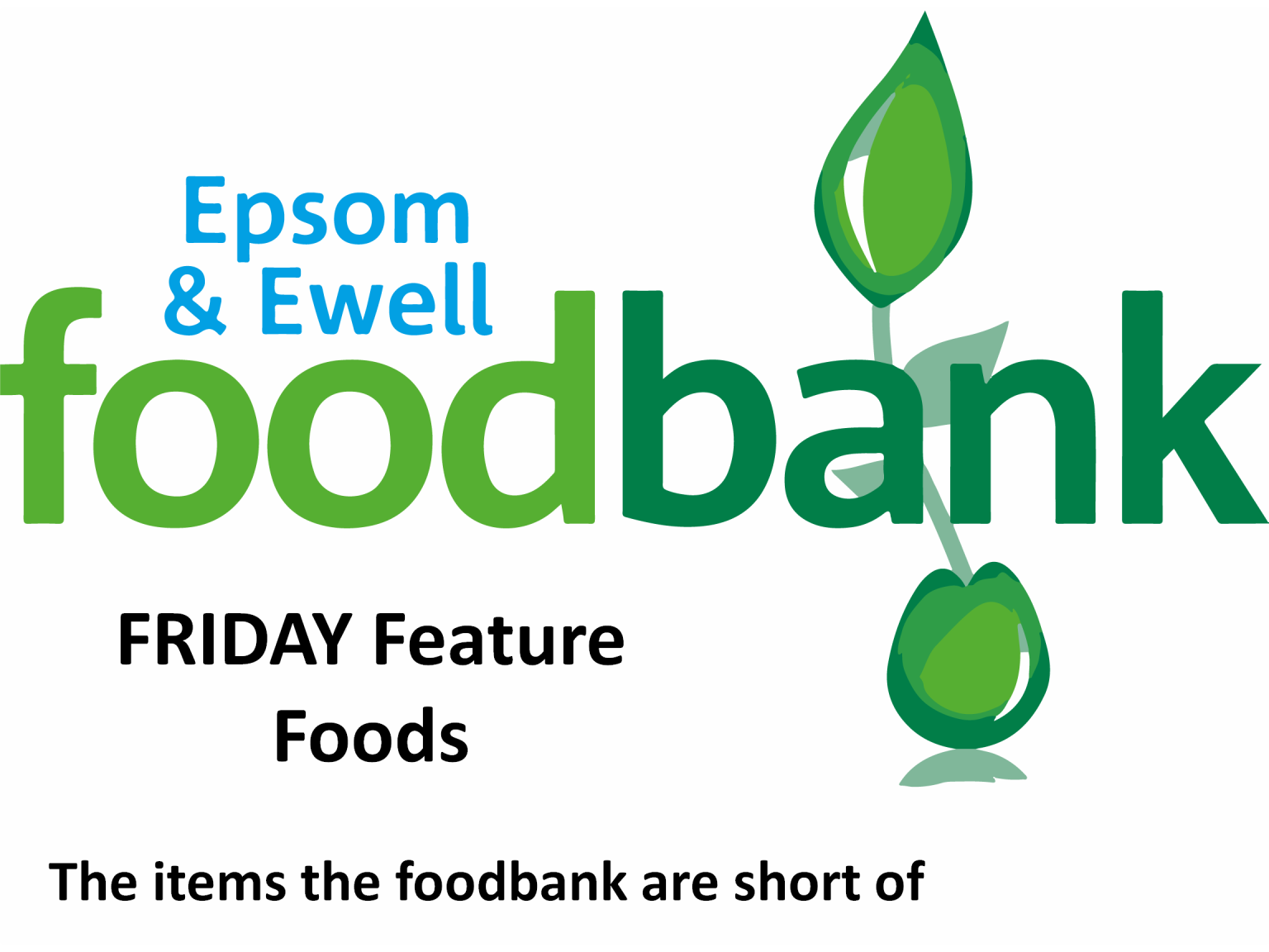 Epsom & Ewell Foodbank Friday Foods – the items the Foodbank are short ...